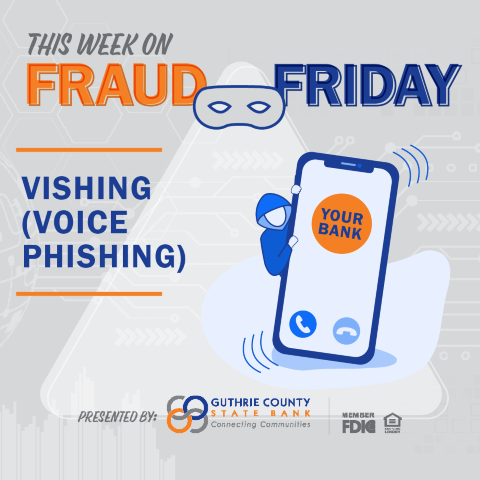 Fraud Friday: Vishing (Voice Phishing)
